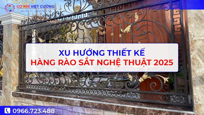 Xu Hướng Hàng Rào Sắt Nghệ Thuật 2025
